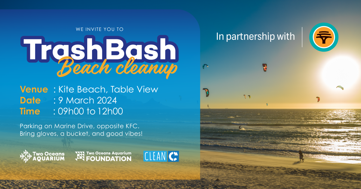 Two Oceans Aquarium Foundation | Join us for the first Trash Bash…